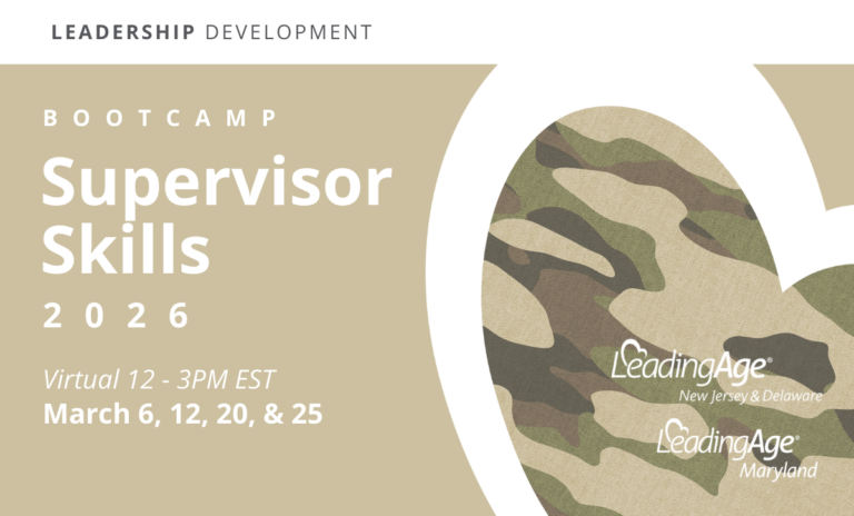 Supervisor Skills Boot Camp - Leading Age New Jersey & Delaware